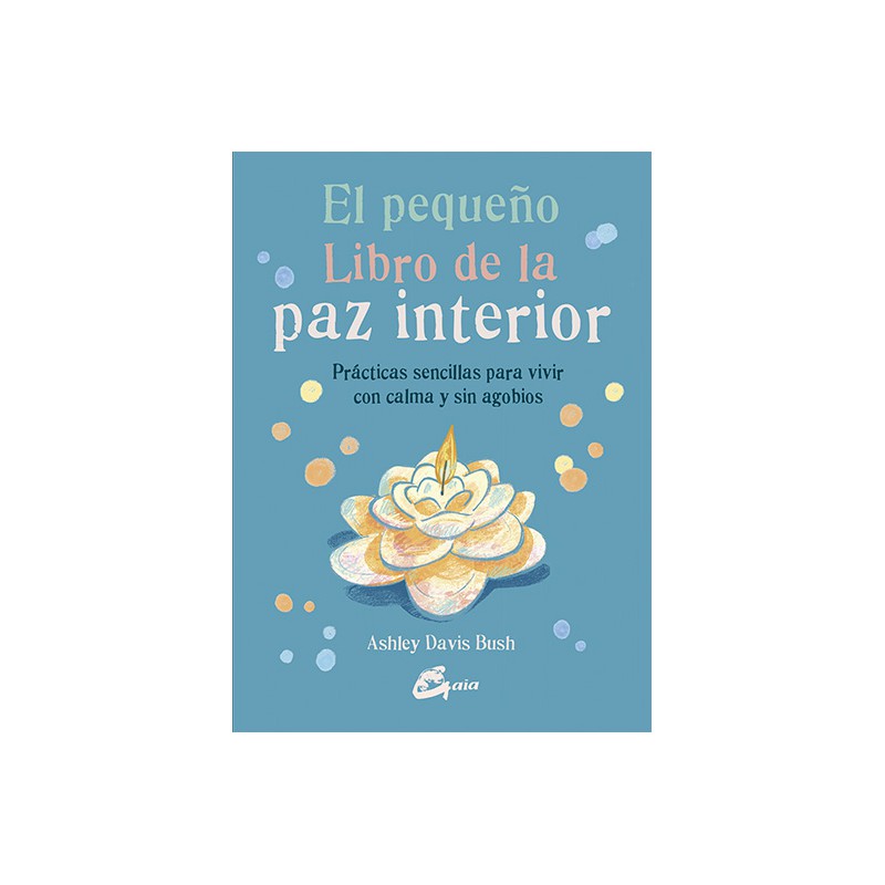 EL PEQUEÑO LIBRO DE LA PAZ INTERIOR - Oceano