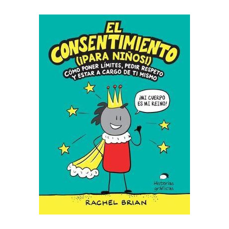 El consentimiento (para niños y niñas). Cómo poner límites, pedir ...